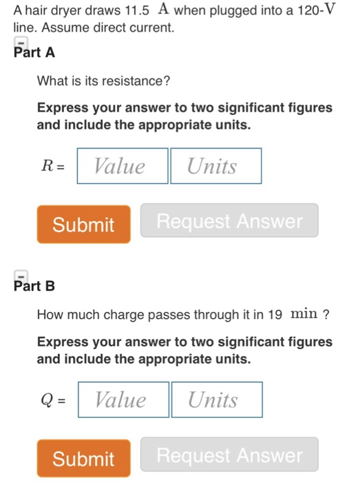 Solved A Hair Dryer Draws 11 5 A When Plugged Into A 120 V