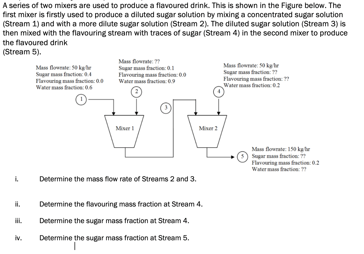 Solved A series of two mixers are used to produce a | Chegg.com