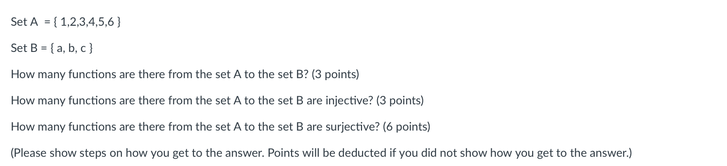 Solved Set A={1,2,3,4,5,6} Set B={a,b,c} How many functions | Chegg.com
