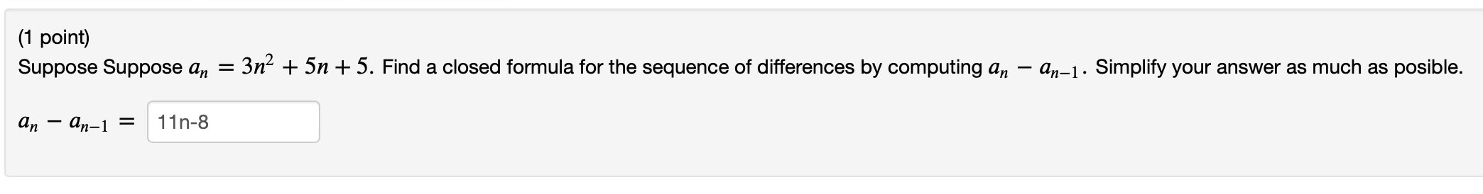 Solved (1 point) Suppose Suppose an=3n2+5n+5. Find a closed | Chegg.com