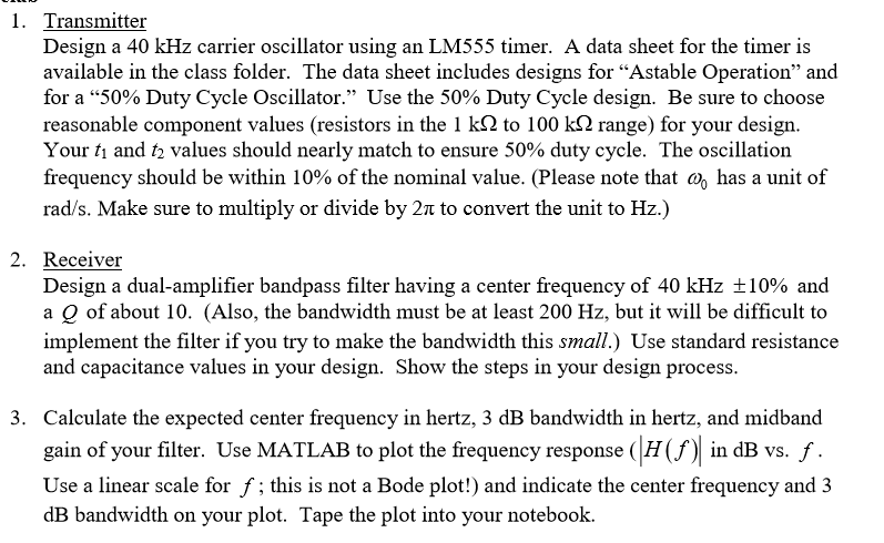 1. Transmitter Design a 40 kHz carrier oscillator | Chegg.com