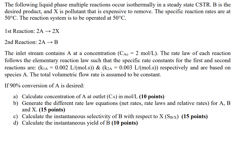 Solved The following liquid phase multiple reactions occur | Chegg.com