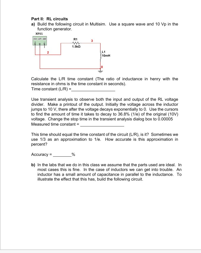 Solved Part Il: RL circuits a) Build the following circuit | Chegg.com