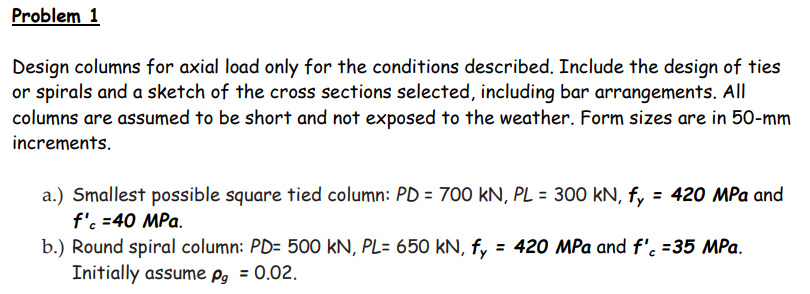 Solved Problem 1 Design columns for axial load only for the | Chegg.com