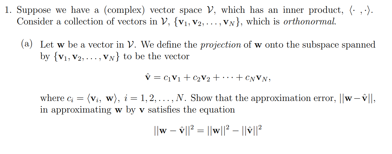 Solved 1. Suppose we have a (complex) vector space V, which | Chegg.com