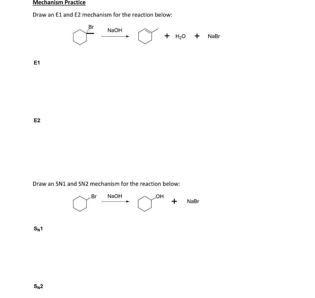 Solved Mechanism Practice Draw an E1 and E2 mechanism for | Chegg.com