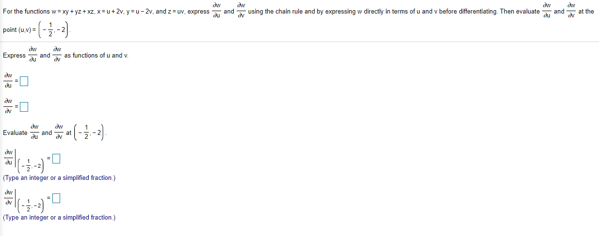 Solved dw dw For the functions w = xy + y2 + xz, x= u +2v, | Chegg.com