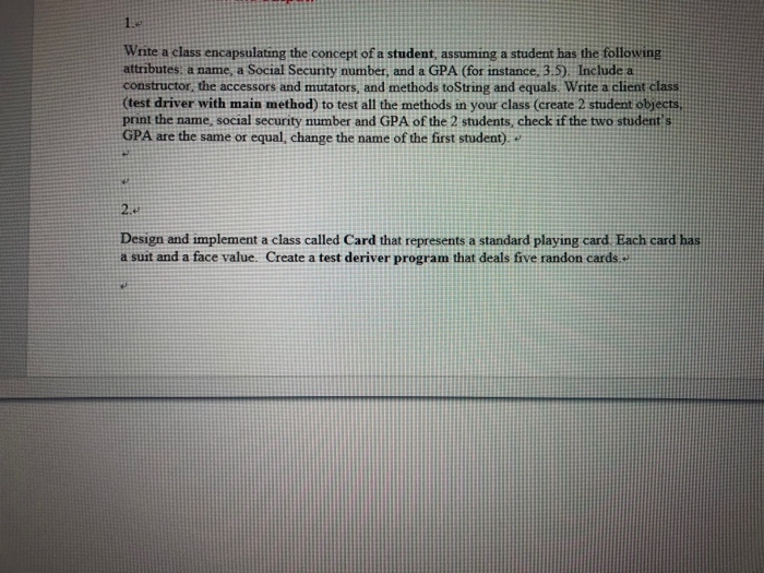 Solved Write a class encapsulating the concept of a student, | Chegg.com