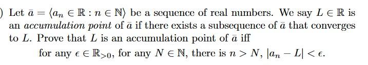 Solved Let aˉ= an∈R:n∈N be a sequence of real numbers. We | Chegg.com