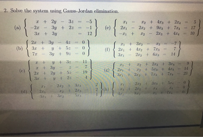 Solved 1. Solve the system using Gaussian elimination and | Chegg.com