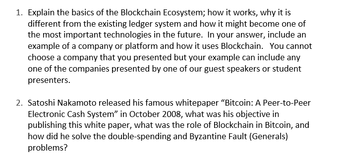 1. Explain the basics of the Blockchain Ecosystem; | Chegg.com