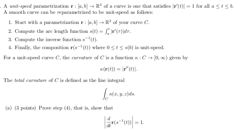 Solved . A unit-speed parametrization r: [a, b] → R3 of a | Chegg.com