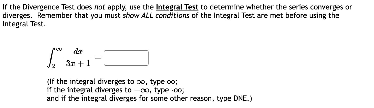 Solved If the Divergence Test does not apply, use the | Chegg.com