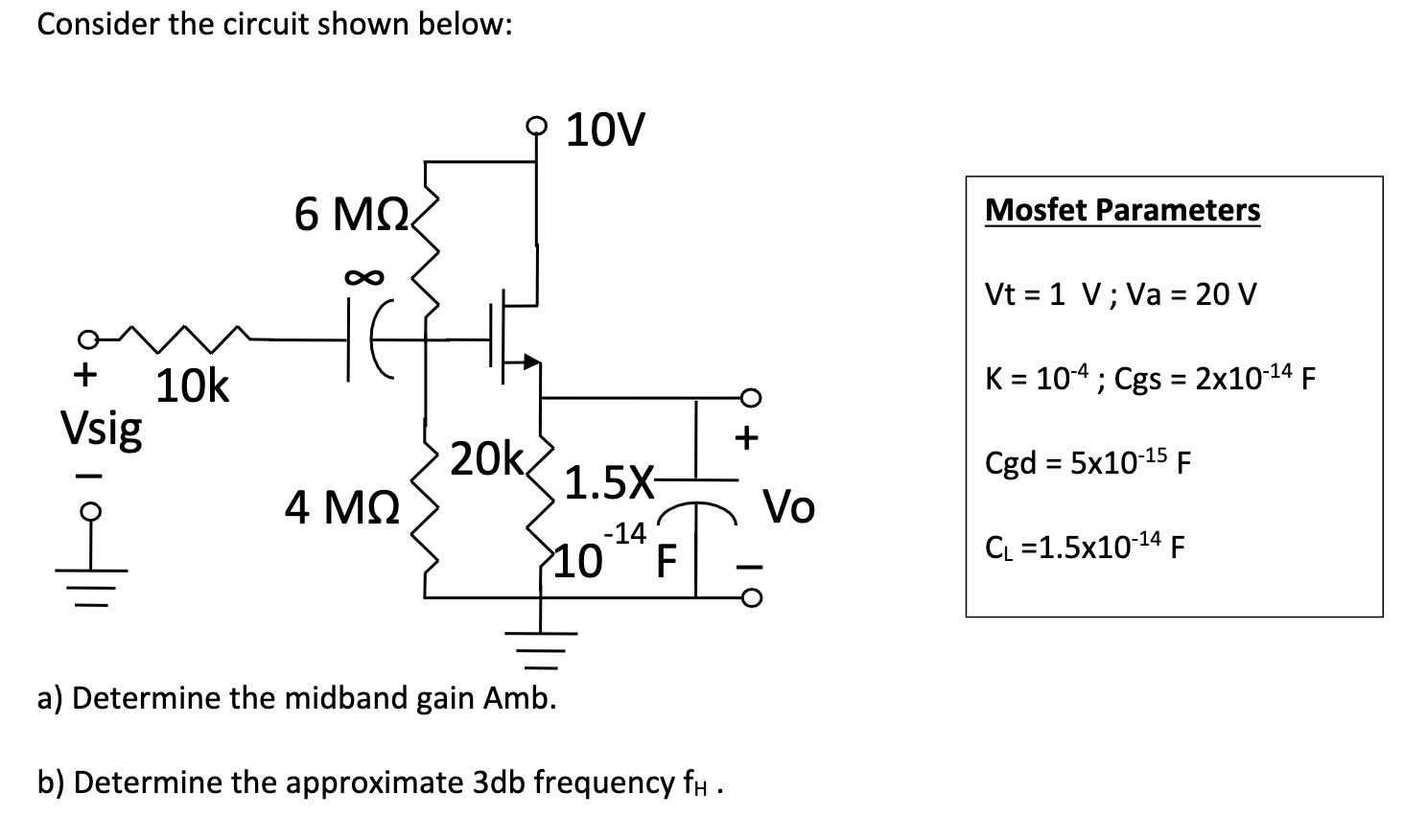 Solved Consider the circuit shown below: Mosfet Parameters | Chegg.com