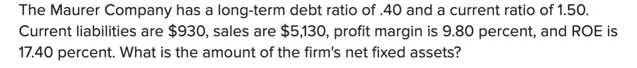 Solved The Maurer Company has a long-term debt ratio of .40 | Chegg.com