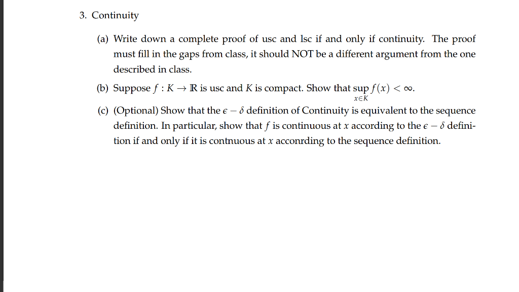 Solved 3. Continuity (a) Write down a complete proof of usc | Chegg.com