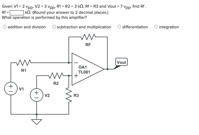 Solved Given V1 = 2 Vpp, V2 = 3 Vpp, R1 = R2 = 3 k2, Rf = R3 | Chegg.com