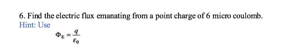 Solved 6. Find the electric flux emanating from a point | Chegg.com
