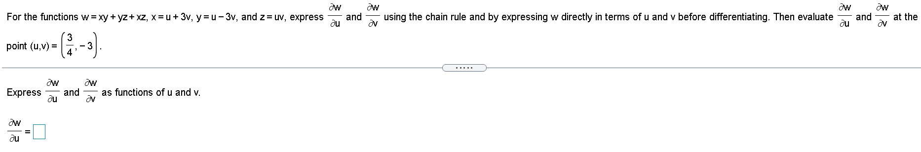 Solved For the functions w=xy + yz+XZ, X = u + 3v, y=u-3v, | Chegg.com
