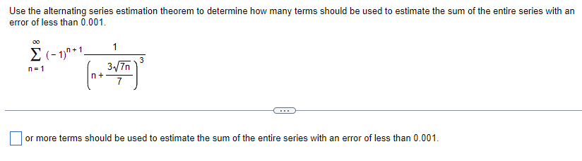 Solved Use the alternating series estimation theorem to | Chegg.com