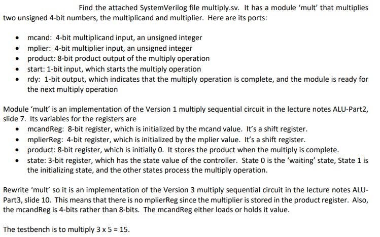 Solved module mult( input logic [3:0] mcand, input logic | Chegg.com