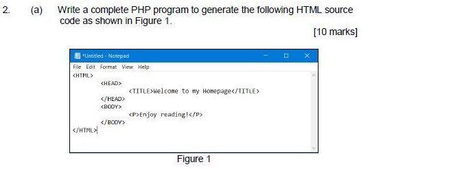 Solved 2. (a) Write a complete PHP program to generate the | Chegg.com