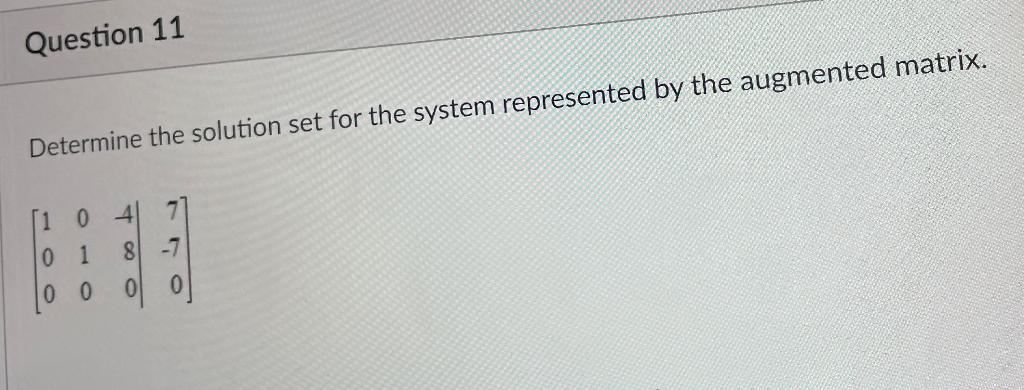 Solved Determine The Solution Set For The System Represented