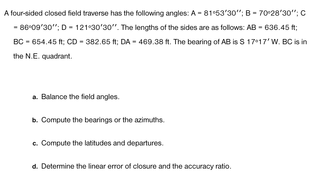 Solved by an EXPERT A four-sided closed field traverse has the following | Chegg.com