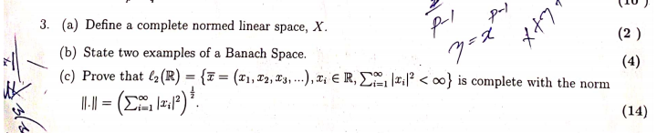 Solved 3 A Define A Complete Normed Linear Space X B