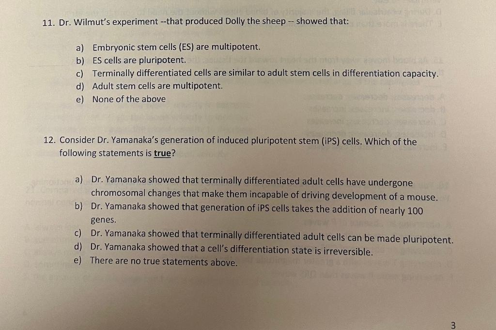 Solved 11. Dr. Wilmut's experiment -that produced Dolly the | Chegg.com