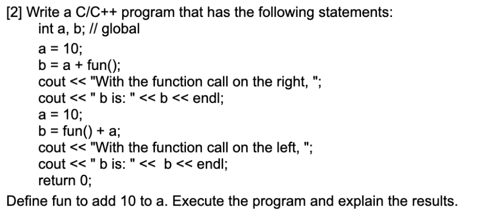 Solved [2] Write a C/C++ program that has the following | Chegg.com