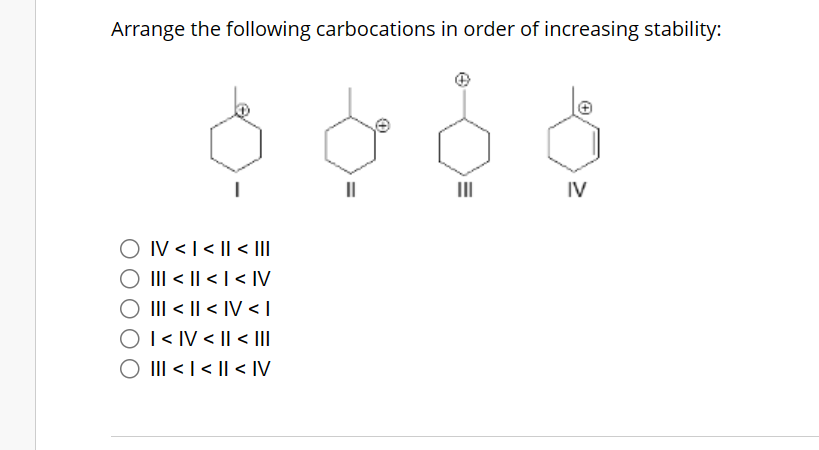 Solved Arrange the following carbocations in order of | Chegg.com