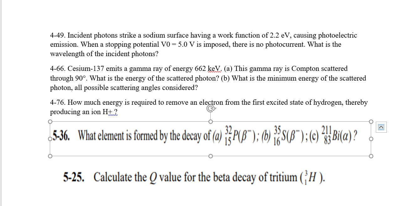 Solved 4-49. Incident photons strike a sodium surface having | Chegg.com