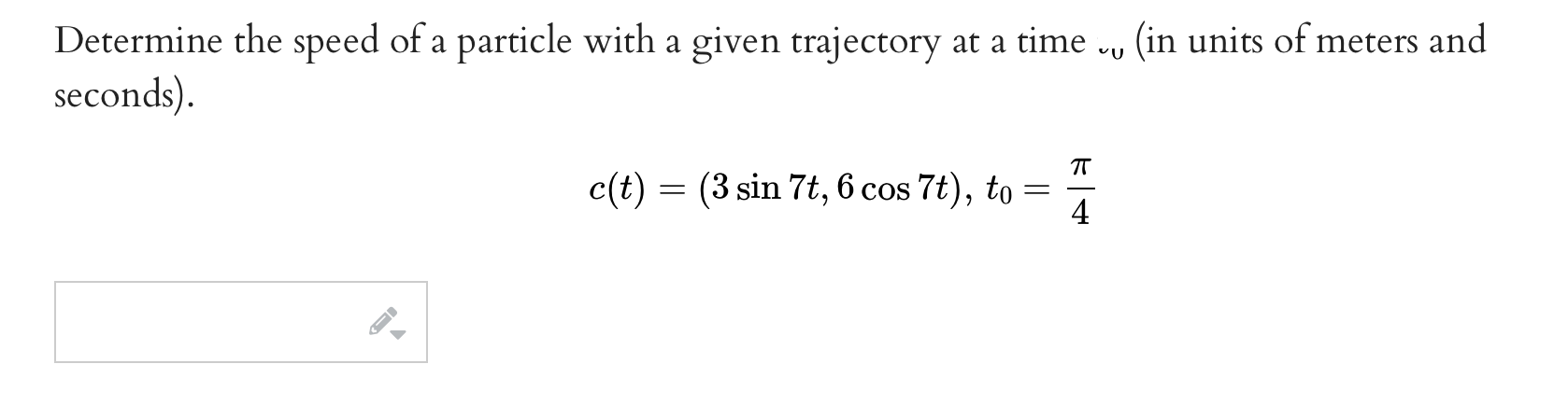Solved Determine the speed of a particle with a given | Chegg.com