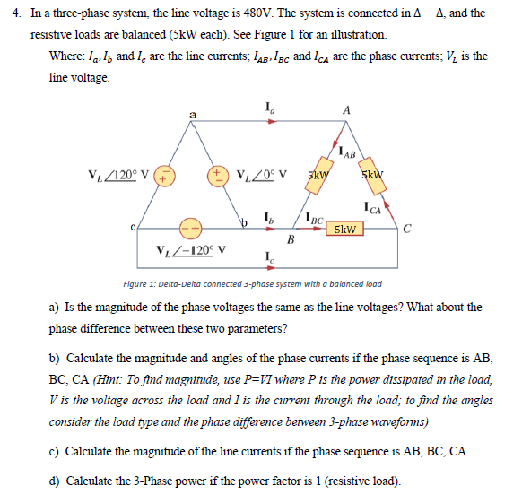 Solved 4. In a three-phase system, the line voltage is 480V. | Chegg.com
