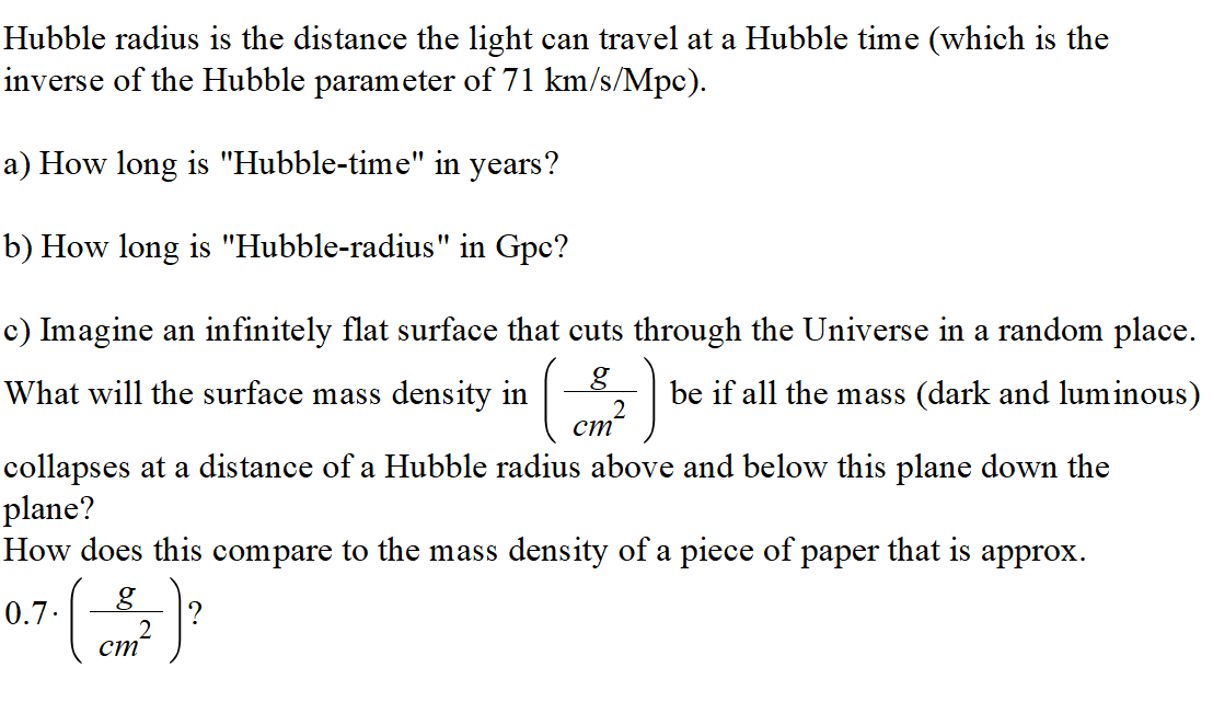 Solved Hubble radius is the distance the light can travel at | Chegg.com