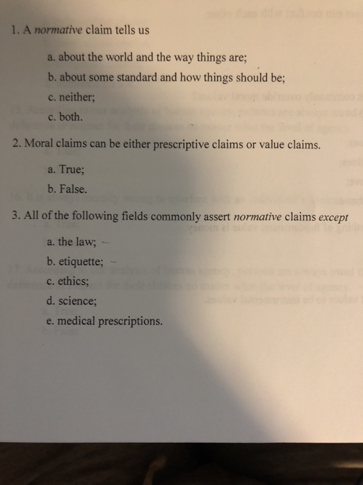 Solved 1. A normative claim tells us a. about the world and | Chegg.com