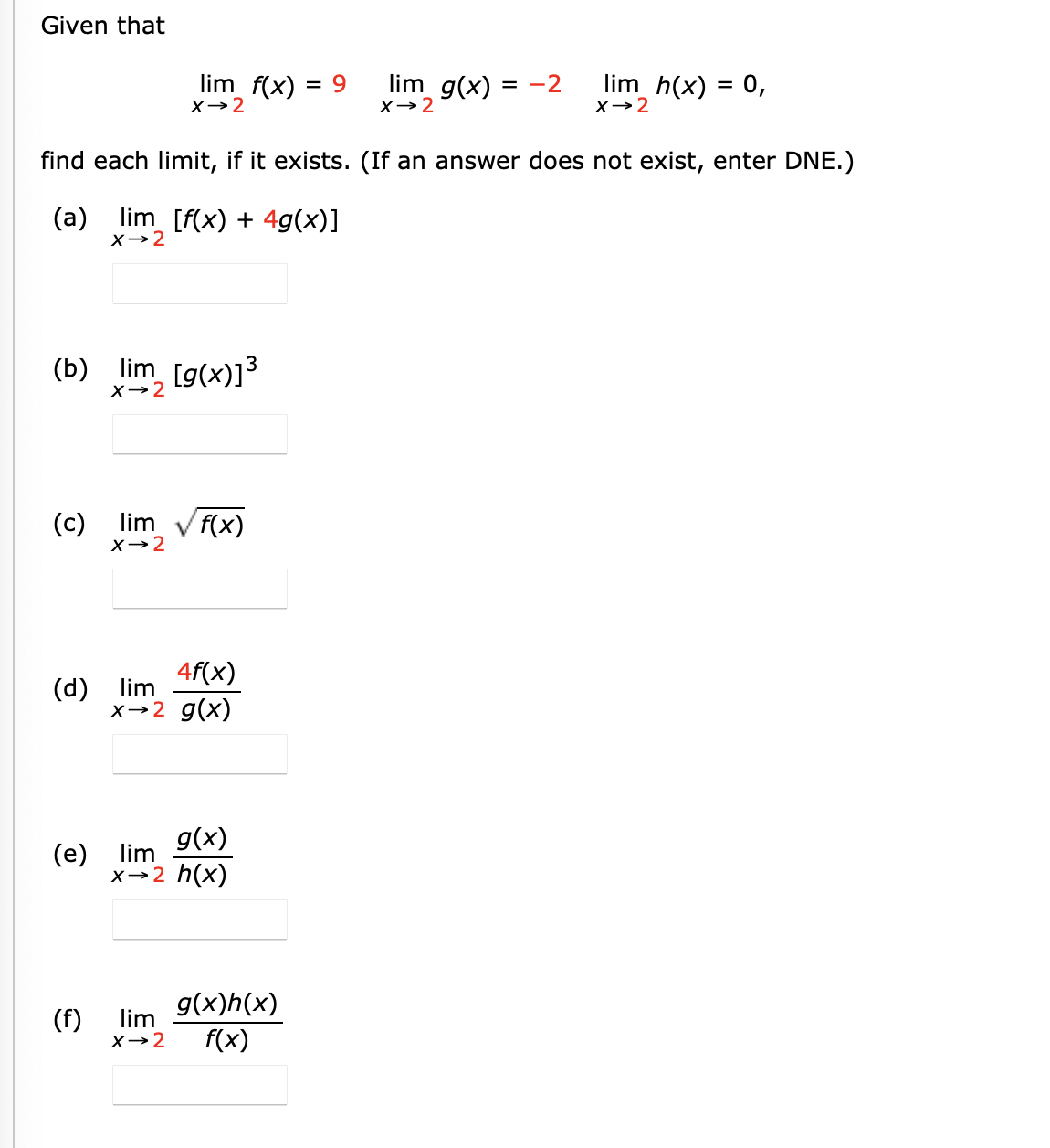 Solved Given that limx→2f(x)=9limx→2g(x)=−2limx→2h(x)=0, | Chegg.com