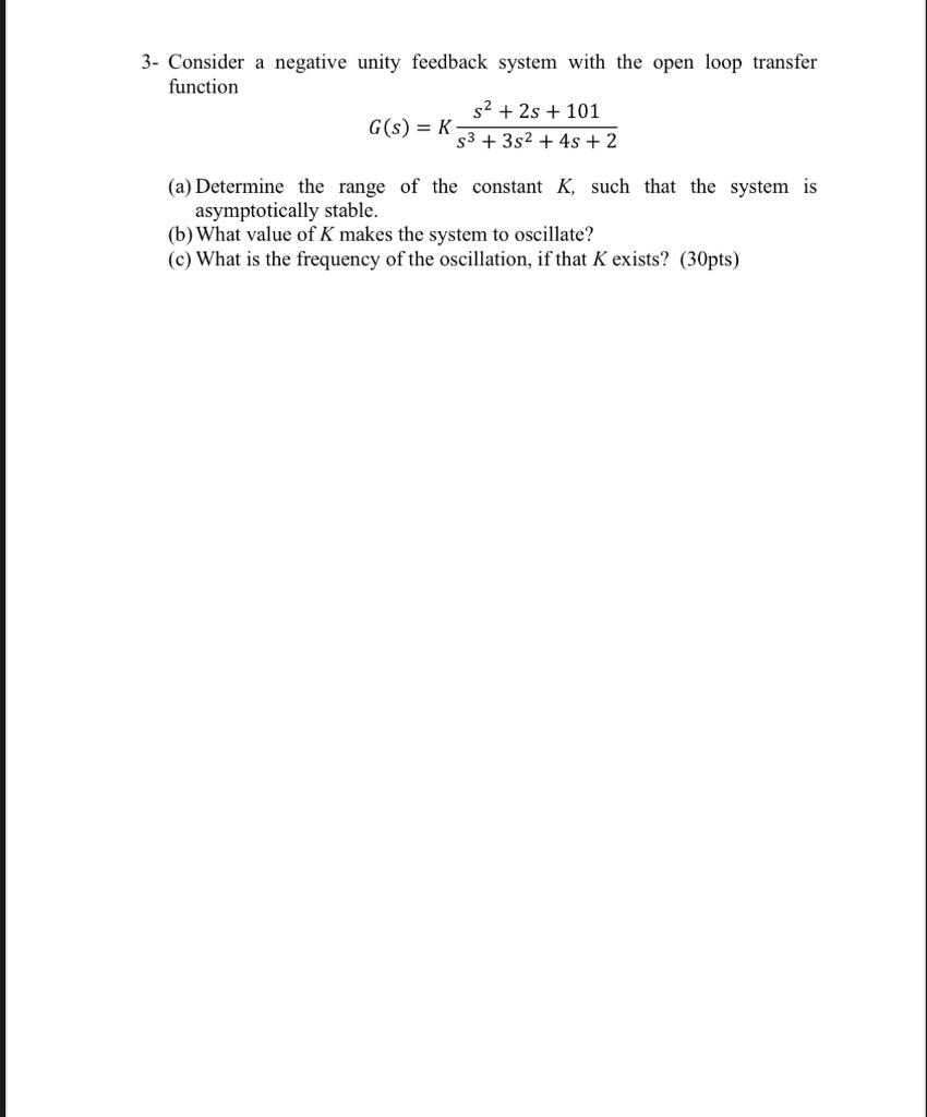 Solved 1- For the feedback system shown in Figure below, | Chegg.com