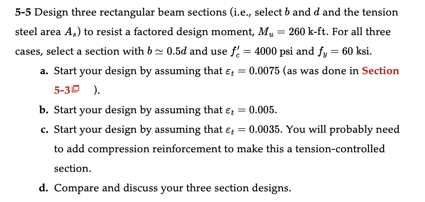 Solved = = = = 5-5 Design three rectangular beam sections | Chegg.com