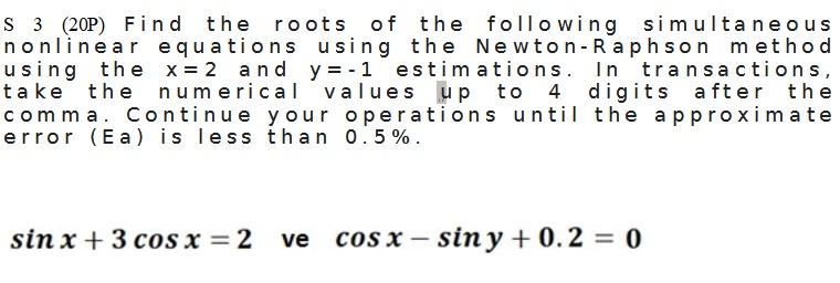 Solved S 3 (20P) Find the roots of the following | Chegg.com