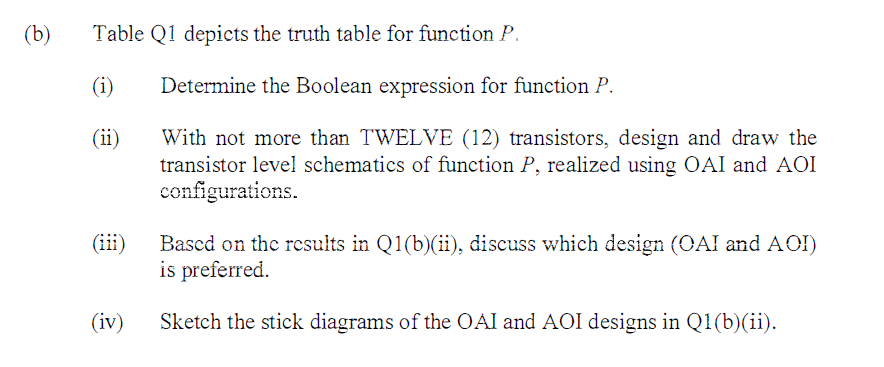 Solved (b ) Table Q1 depicts the truth table for function P. | Chegg.com