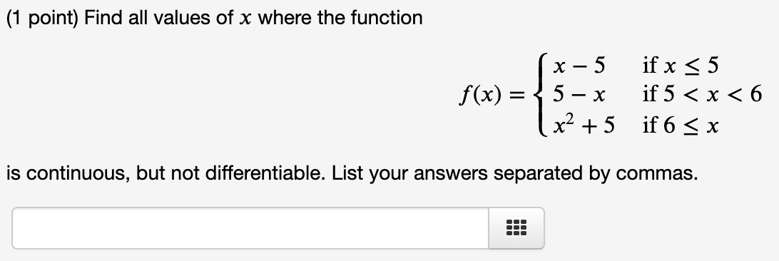 Solved (1 point) Find all values of x where the function (x | Chegg.com