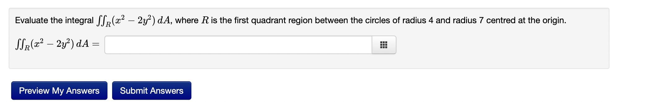 Solved Evaluate the integral ∬R(x2−2y2)dA, where R is the | Chegg.com