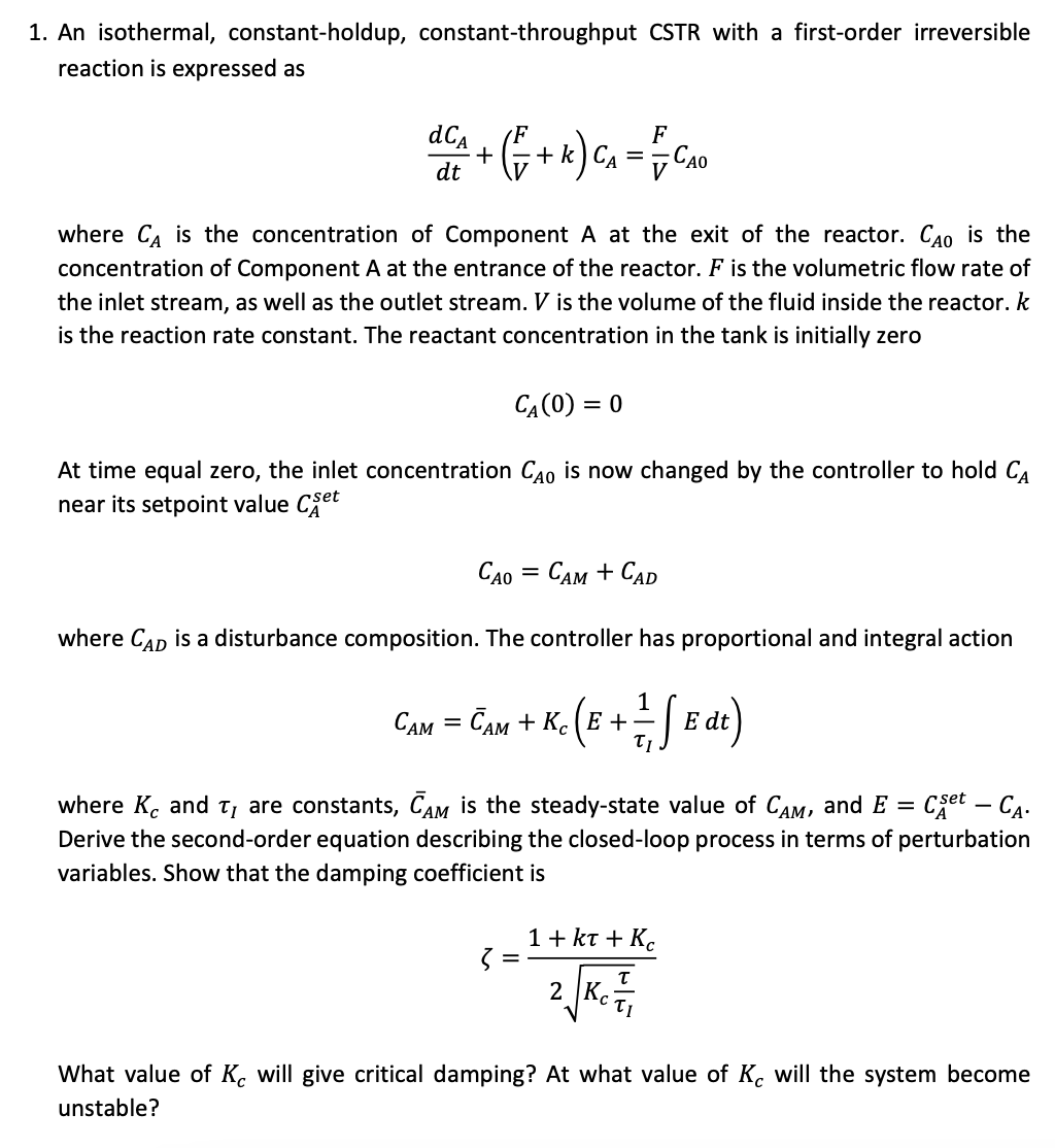 Solved An isothermal, constant-holdup, constant-throughput | Chegg.com