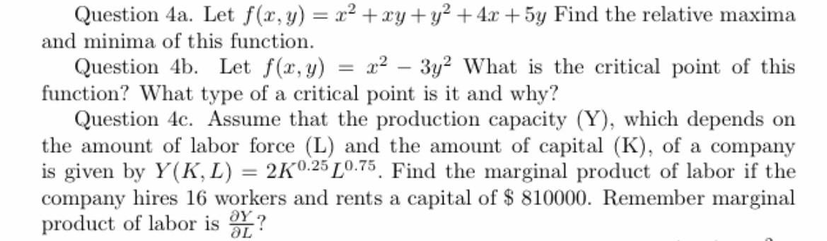 Solved Question 4a. Let f(x,y)=x2+xy+y2+4x+5y Find the | Chegg.com