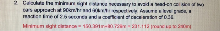 Solved Calculate the minimum sight distance necessary to | Chegg.com