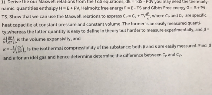 Solved 1. Derive the our Maxwell relations from the Tds | Chegg.com