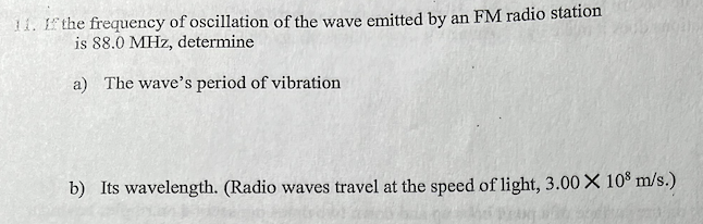 Solved 11. I the frequency of oscillation of the wave | Chegg.com