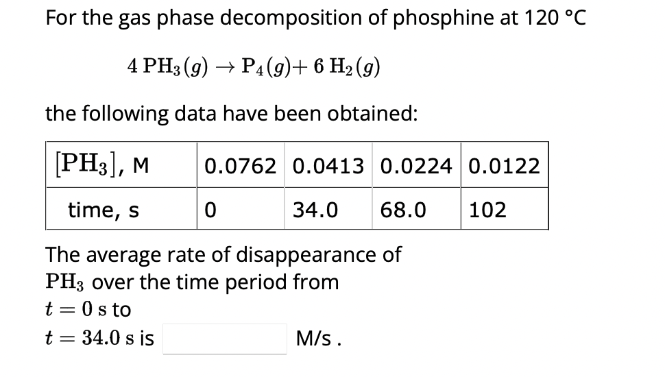 Solved For the gas phase decomposition of phosphine at 120∘C | Chegg.com